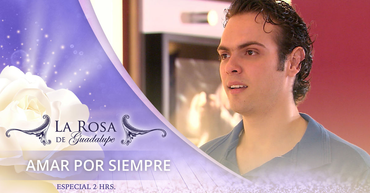 Ver La Rosa de Guadalupe - 'Amar por siempre' por ViX