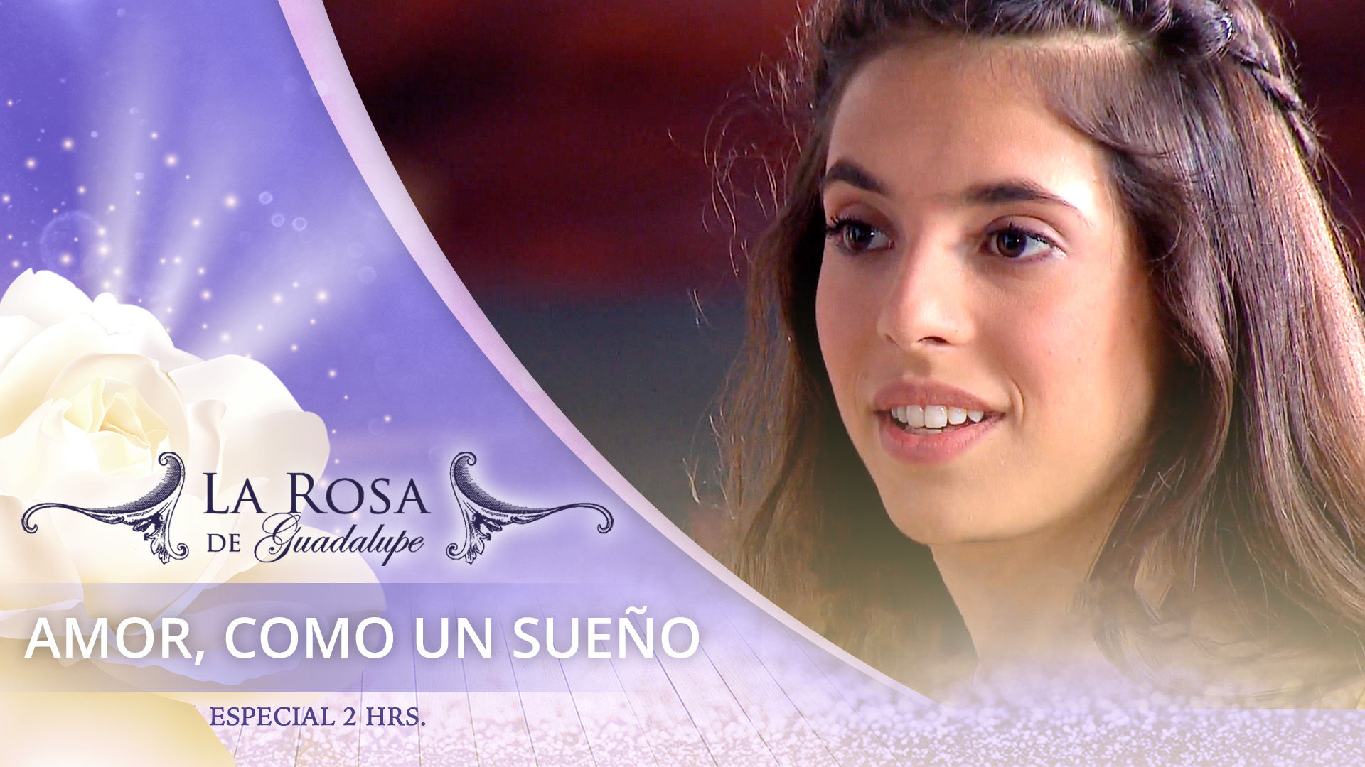 Ver La Rosa de Guadalupe - 'Amor, como un sueño' por ViX